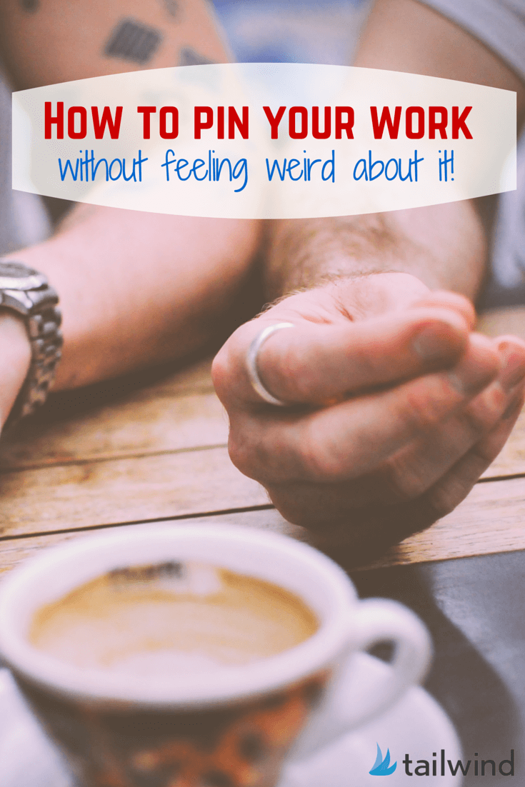 How to pin your work to Pinterest (without feeling weird about it!)