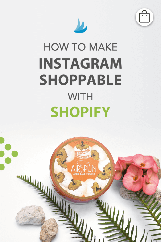How to Make Instagram Shoppable with Shopify