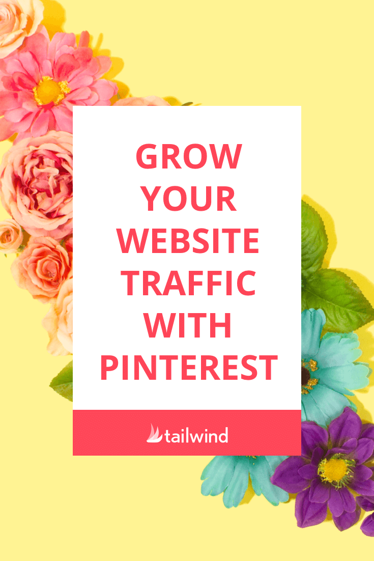 How to Grow Your Website Traffic - With Pinterest!