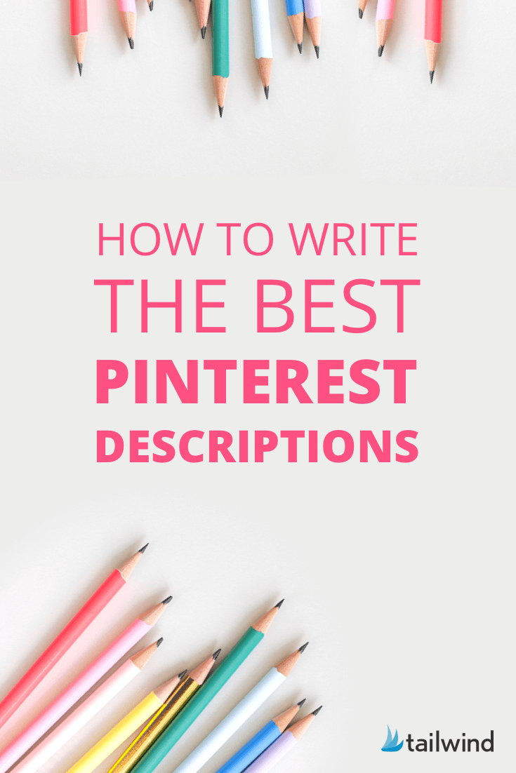 How to Write the Best Pinterest Descriptions (Boards & Pins!)