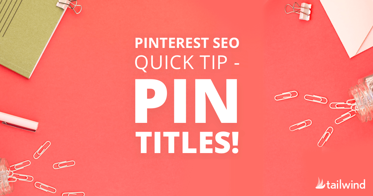 Pinterest SEO Quick Tip - How to Write Pin Titles