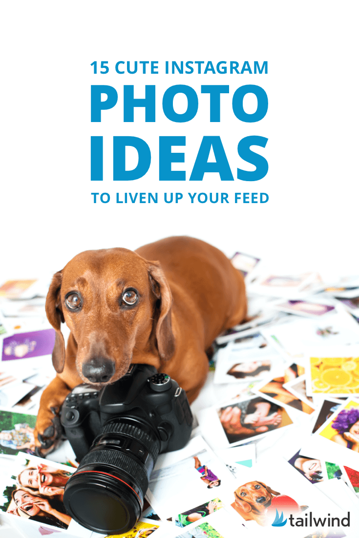 15 Cute Instagram Picture Ideas To Liven Up Your Feed