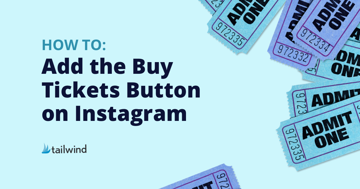 How to Add the Buy Tickets Button on Instagram | Tailwind App