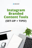 How to Use Branded Content Tools on Instagram | Tailwind App