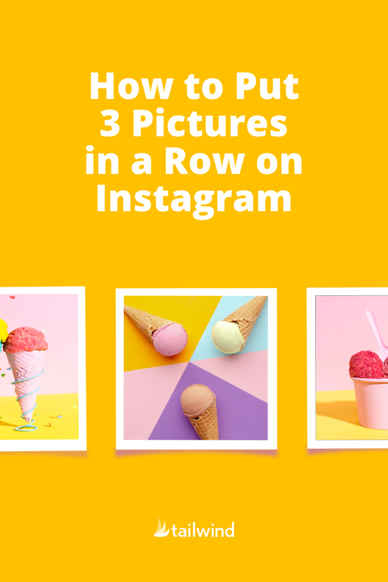 How to Put Three Pictures in a Row on Instagram [Tips +Tutorial]