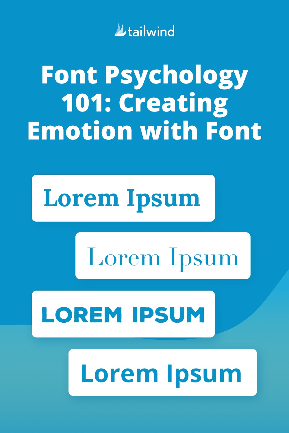 Font Psychology 101: Creating Emotion With Font | Tailwind App