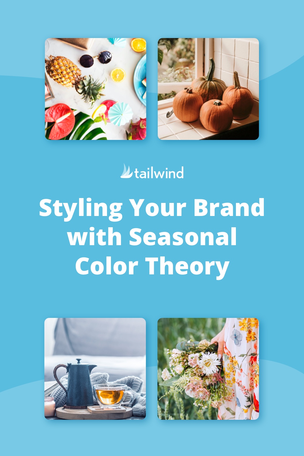 Styling Your Brand with Seasonal Color Theory | Tailwind App
