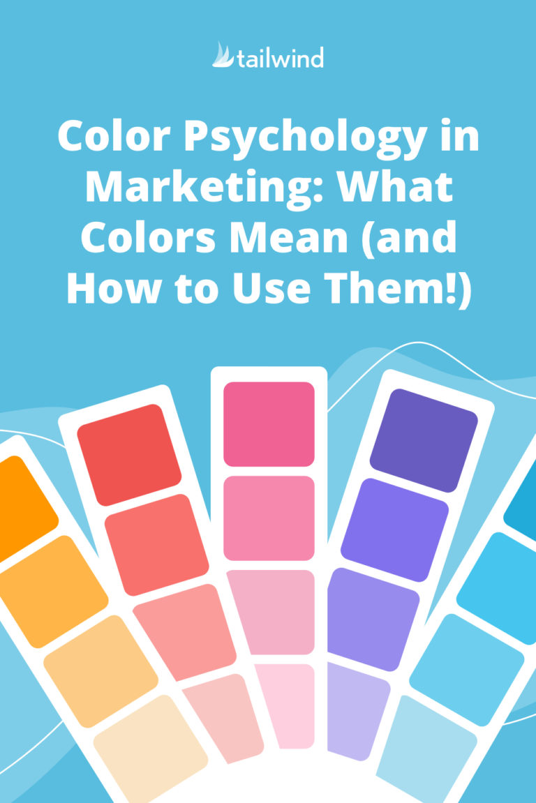 Color Psychology In Marketing: What Colors Mean and How to Use Them