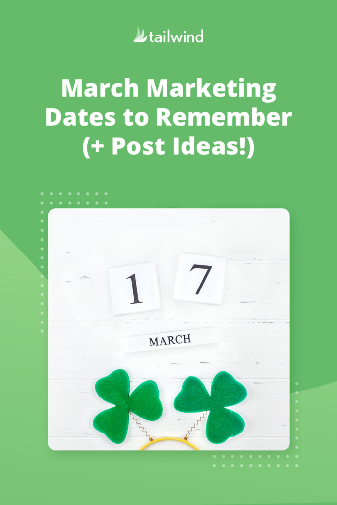 March Marketing Dates to Remember + Post Ideas!