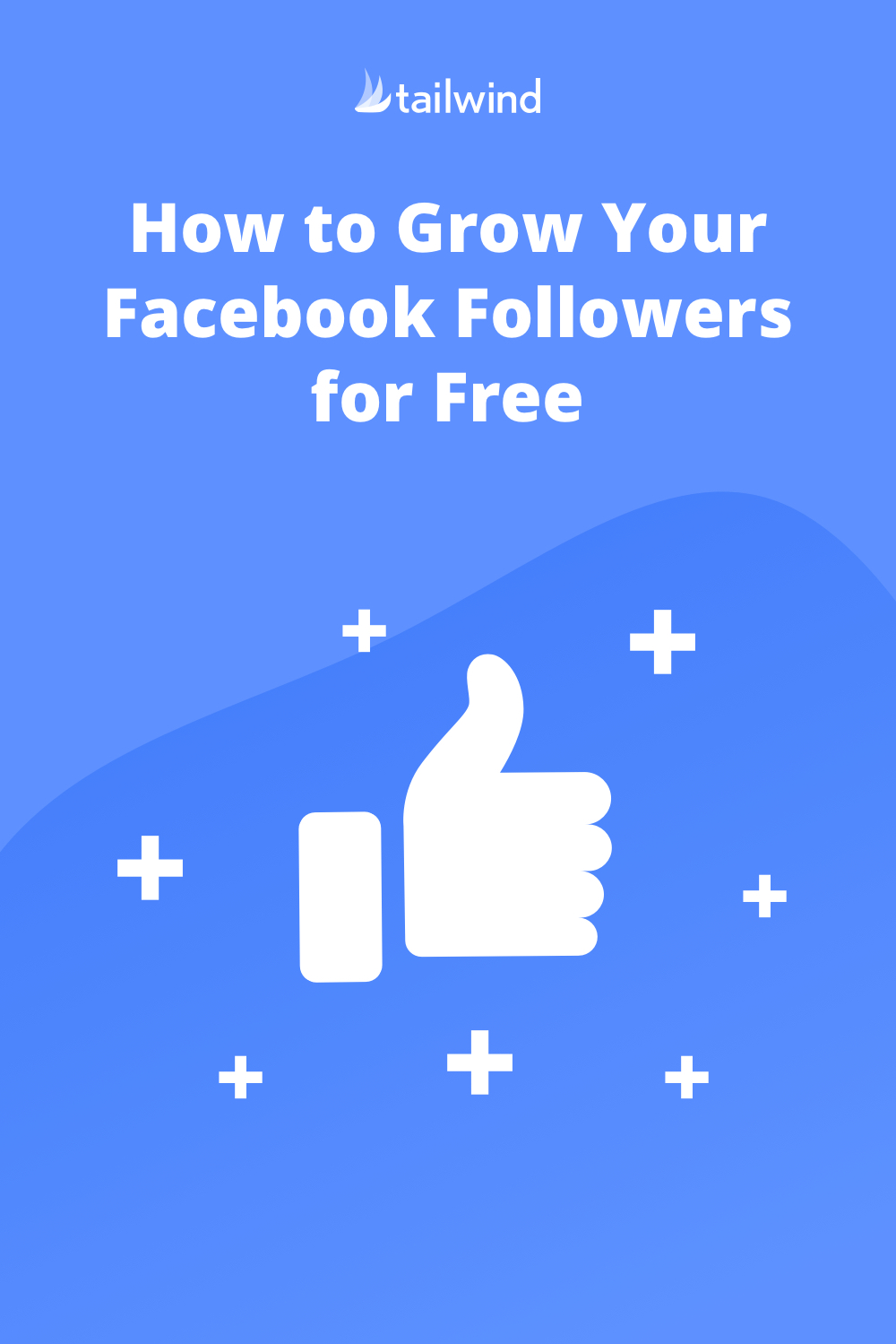 How To Grow Your Facebook Followers For Free Tailwind App