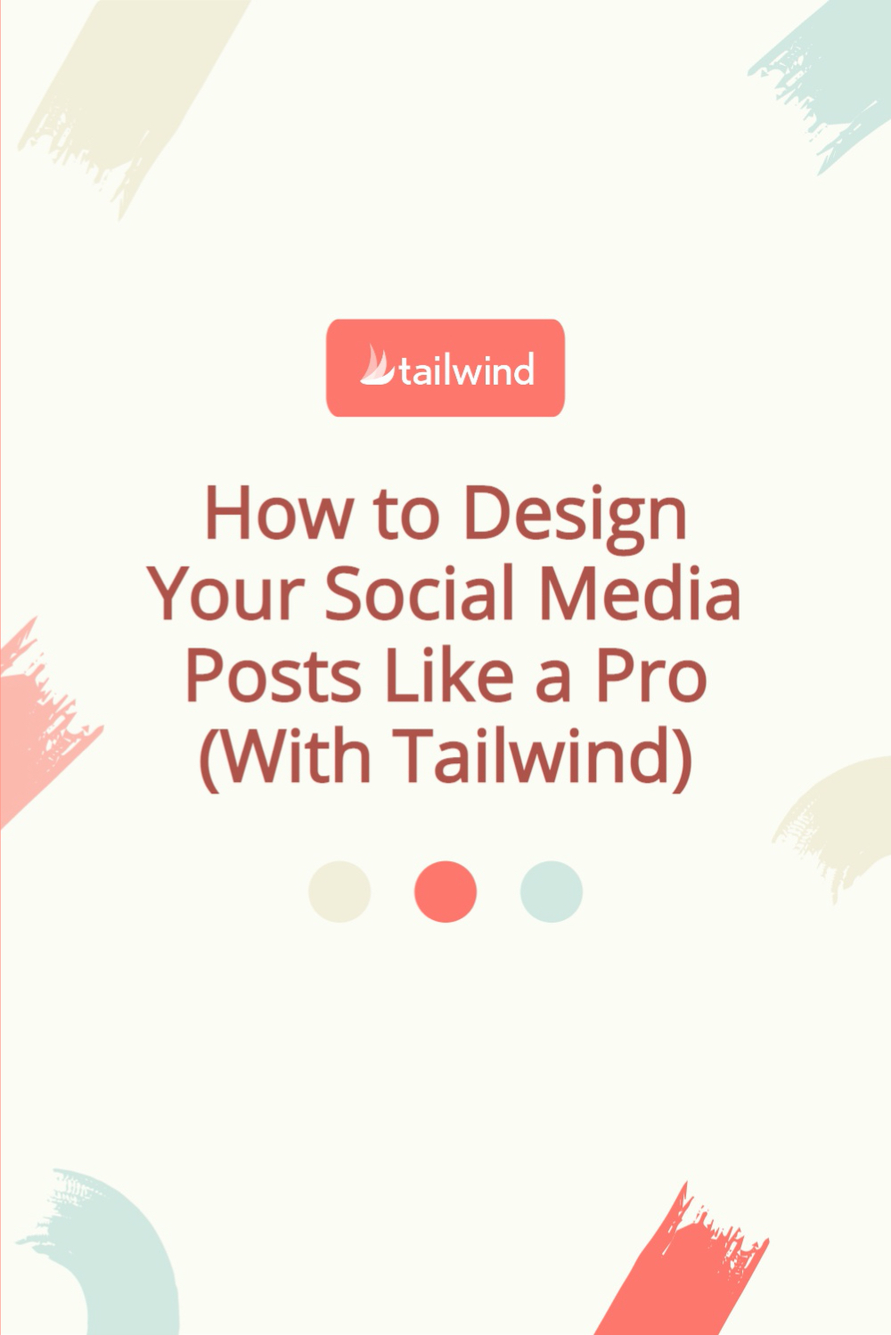 How to Design Your Social Media Posts Like a Pro (with Tailwind!)