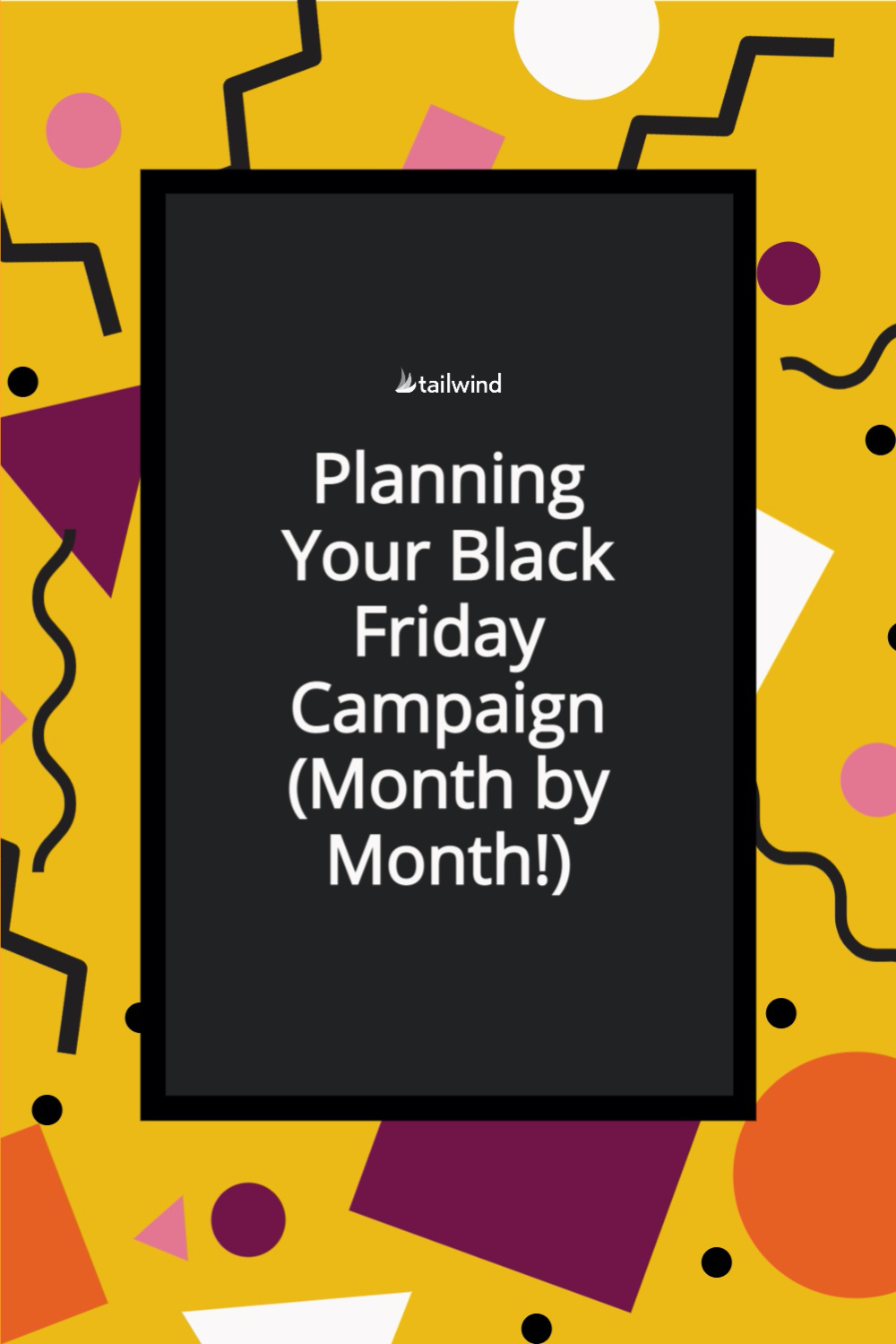 Planning Your Black Friday Campaign Creative (Month by Month!)