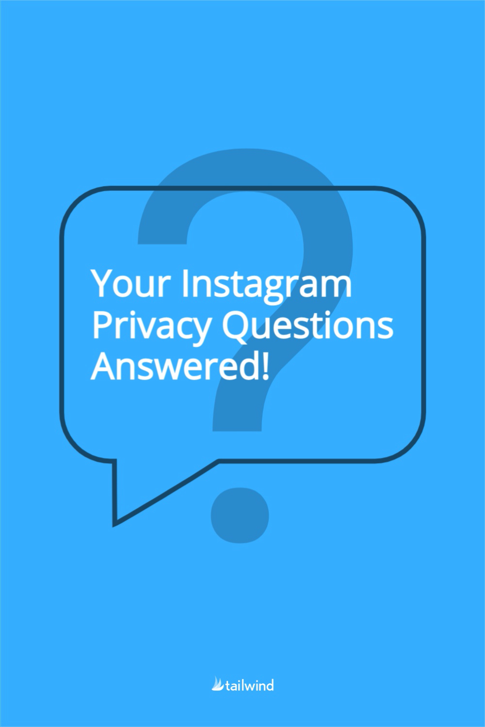Your Instagram Privacy Questions Answered!