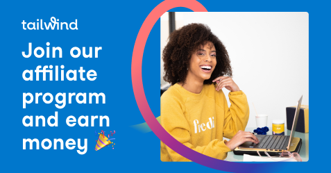 Tailwind Affiliate Program | Make Money with Tailwind