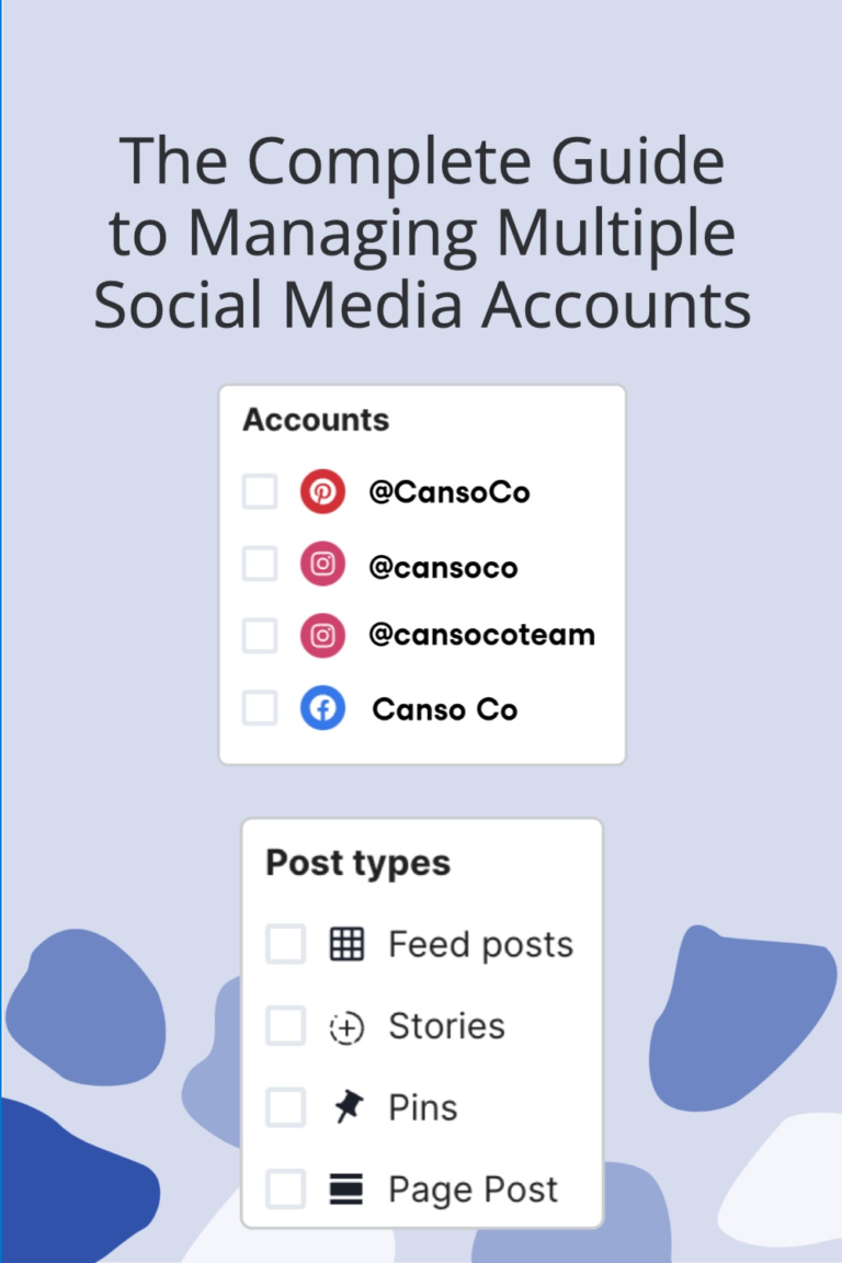 The Complete Guide to Managing Multiple Social Media Accounts