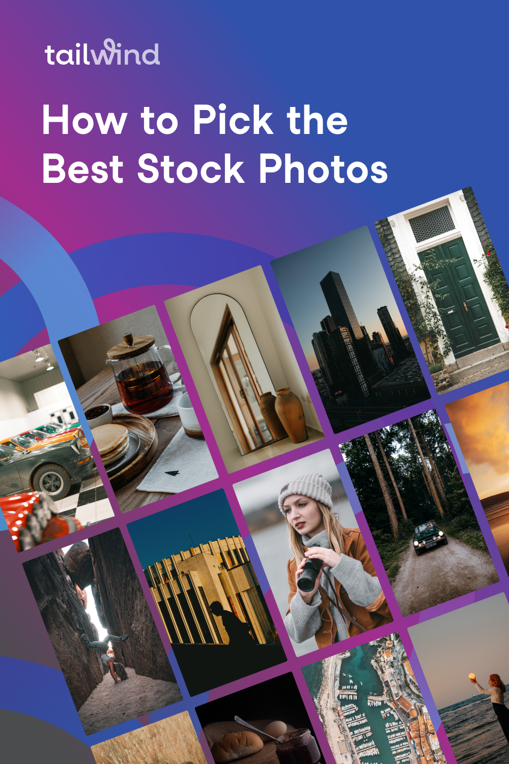 How to Pick the Best Stock Photos | Tailwind App
