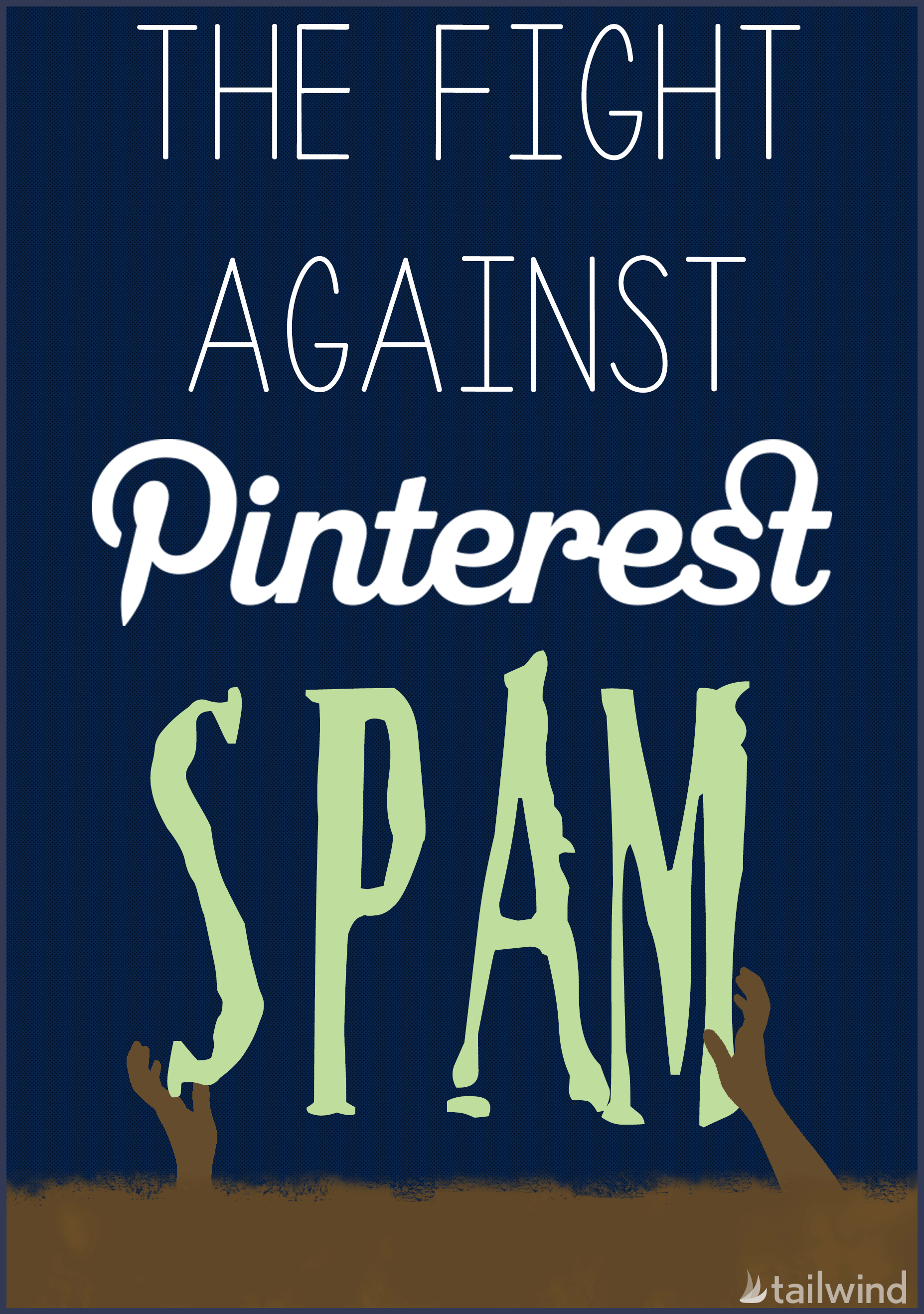 The Fight Against Pinterest Spam - Tailwind Blog