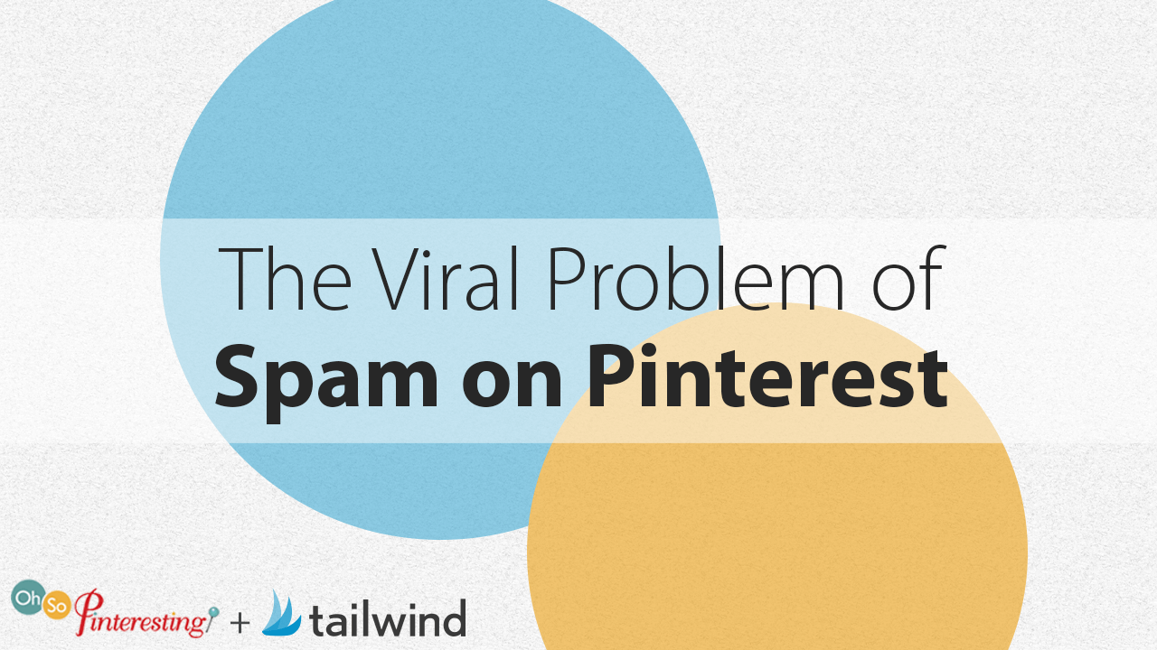 The Viral Problem of Spam on Pinterest are You a Victim? OSP Episode ...