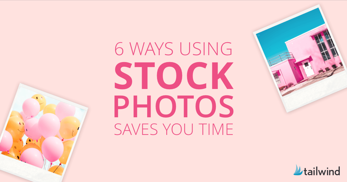 Yes, You CAN Use Stock Photos on Instagram! Here's How. - Tailwind Blog