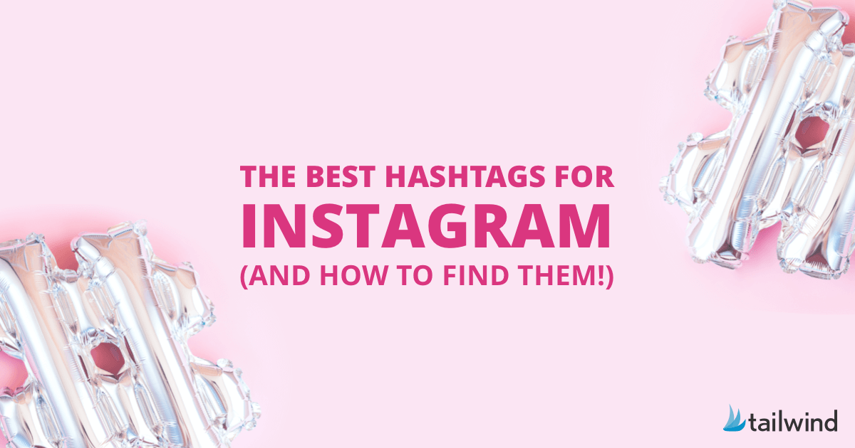 60 Best Hashtags for Instagram in 2020 (+ Where to Find Them ...