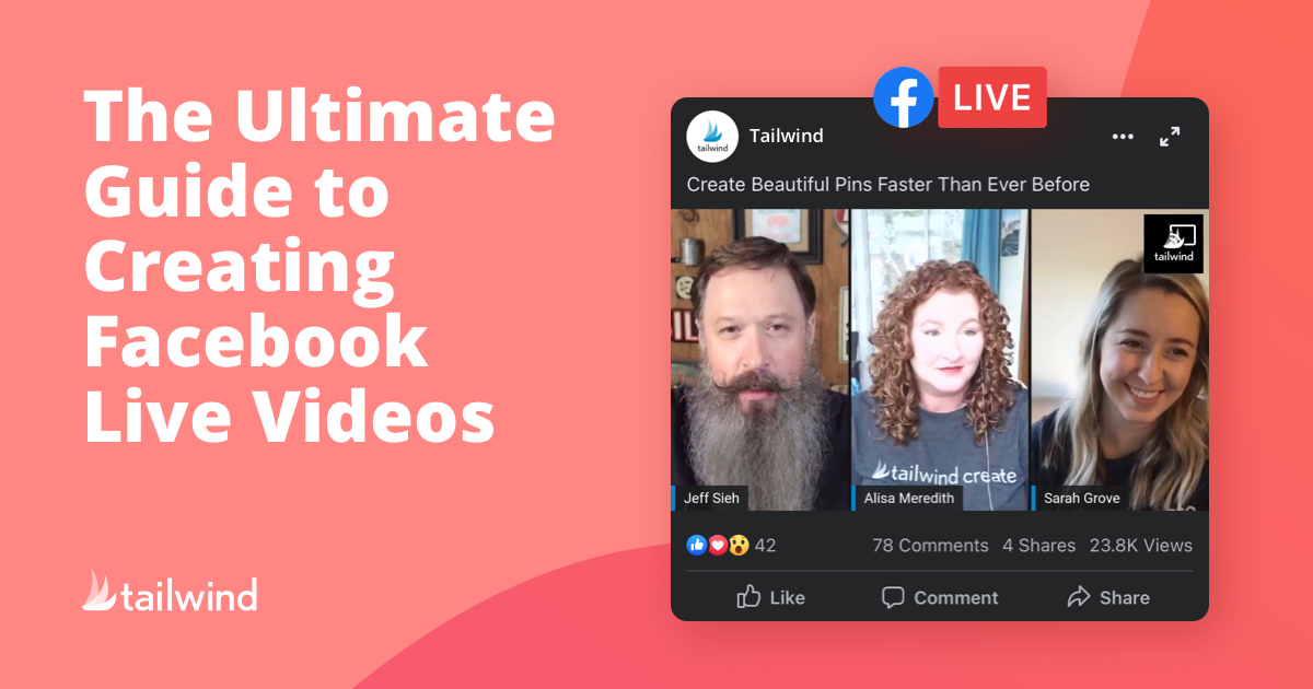The Ultimate Guide To Creating Facebook Live Videos - Tailwind Blog