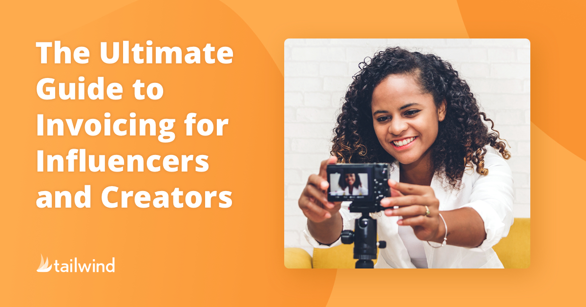 The Ultimate Guide to Invoicing for Influencers and Content Creators ...