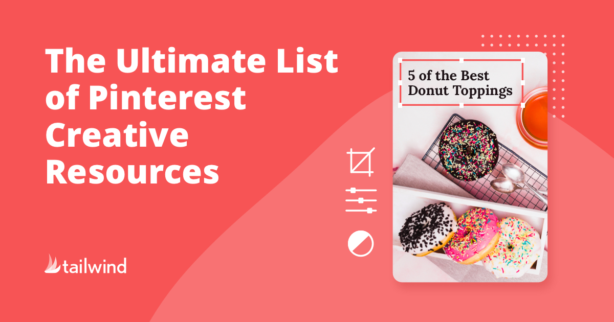 The Ultimate List of Pinterest Creative Resources - Tailwind Blog