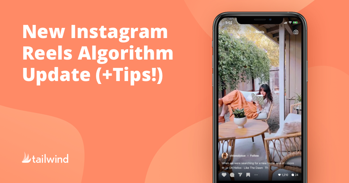 New Instagram Reels Algorithm Update (+ Tips!) - Tailwind Blog