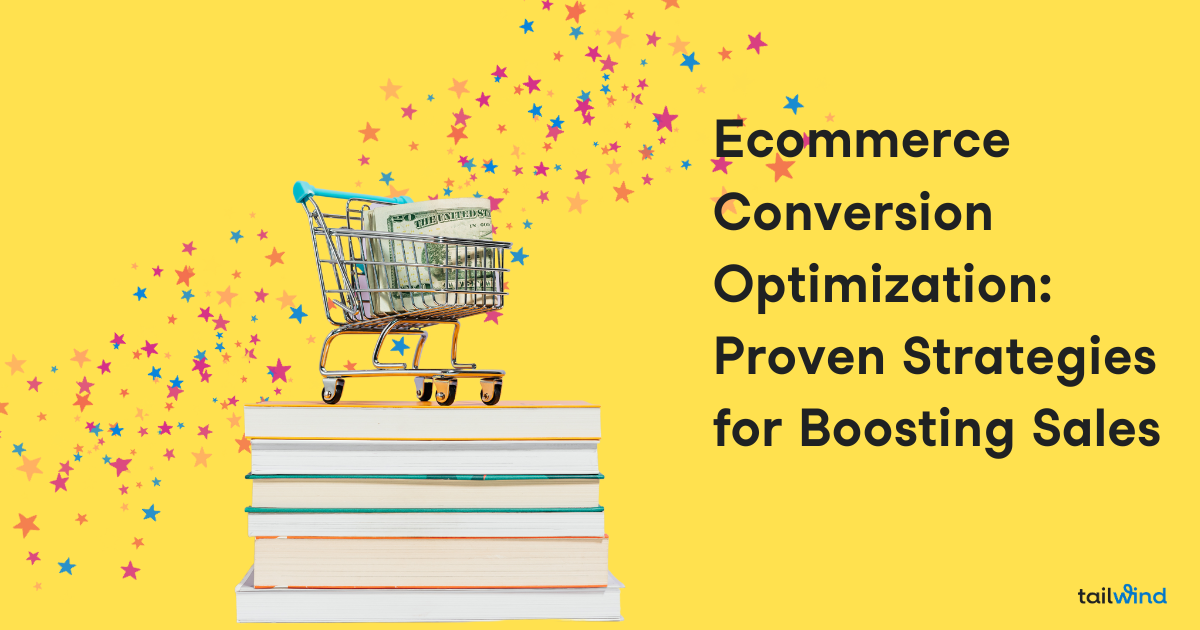 Ecommerce Conversion Optimization: Proven Strategies for Boosting Sales ...
