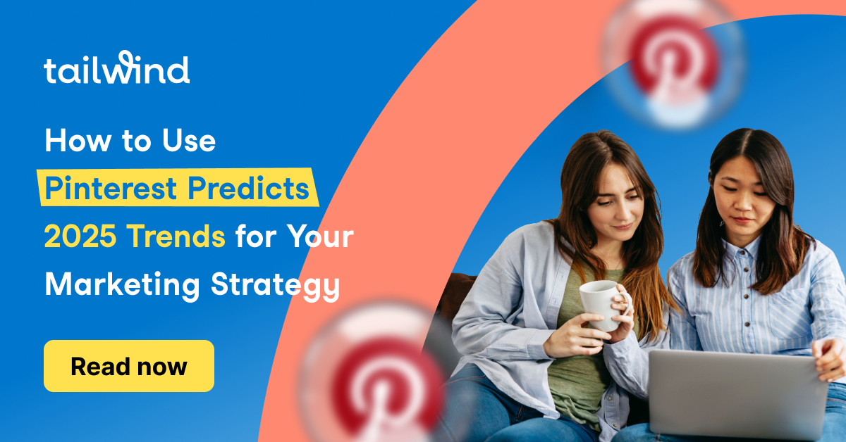 How To Use Pinterest Predicts 2025 Trends For Your Marketing Strategy How To Use Pinterest Predicts 2025 Trends For Your Marketing Strategy