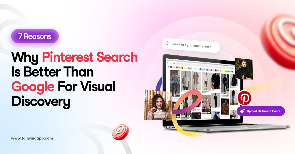 Pinterest vs Google Search: What Marketers Need to Know - Tailwind Blog