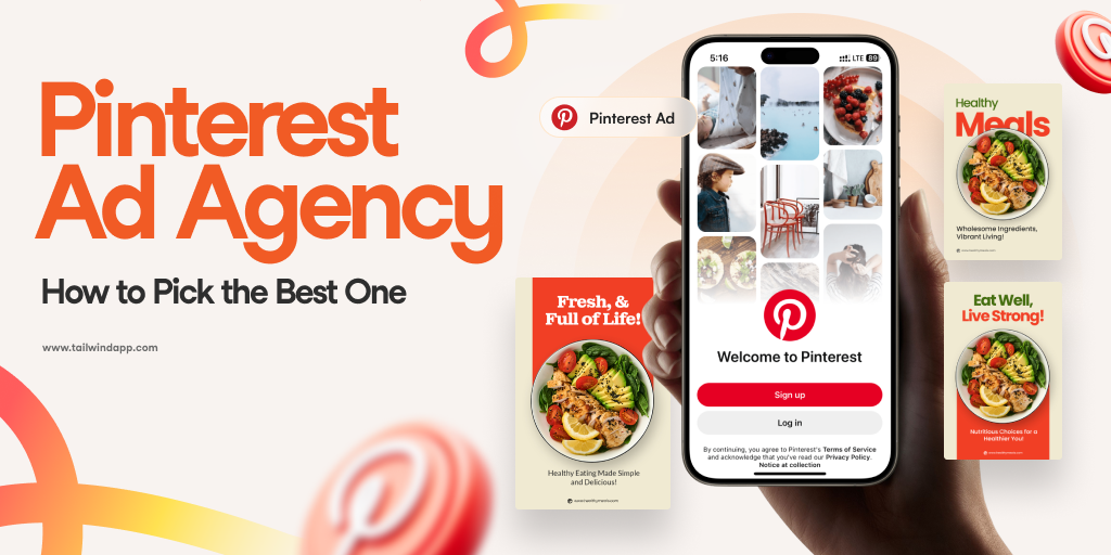 Pinterest Ads Agency: How to Pick the Best One? - Tailwind Blog