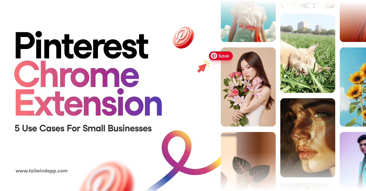 Pinterest Chrome Extension: 5 Use Cases for Small Businesses - Tailwind ...
