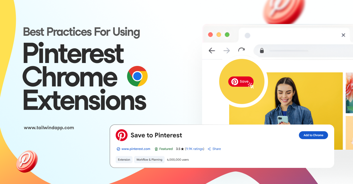 Best Practices for Using Pinterest Chrome Extensions - Tailwind Blog